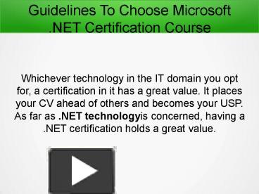 PPT – Guidelines To Choose Microsoft .NET Certification Course ...