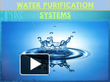 Water Purification Systems presentation | free to download