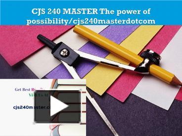 PPT – CJS 240 MASTER The power of possibility/cjs240masterdotcom ...