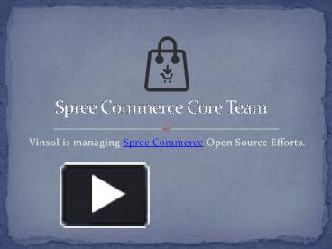 PPT – Spree Commerce Core Team PowerPoint presentation | free to ...