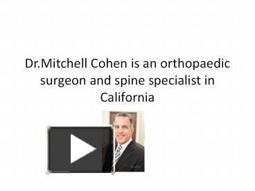 PPT – Mitchell Cohen is the best Orthopaedic Surgeon and Spine ...