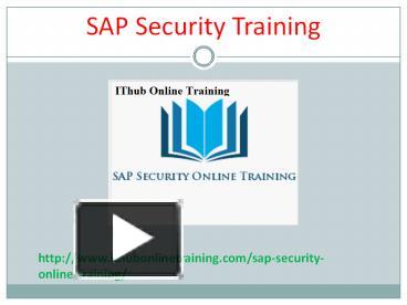 PPT – The best SAP Security Online Training | SAP Security Tutorial ...