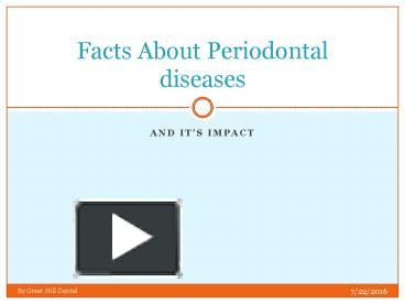 PPT – Facts About Periodontal diseases PowerPoint presentation | free ...