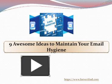 9 Awesome Ideas to Maintain Your Email Hygiene presentation | free to ...