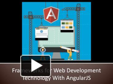 Frameworks for Web Development Technology With AngularJS presentation ...