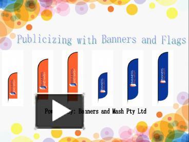 PPT – Publicizing with Banners and Flags PowerPoint presentation | free ...