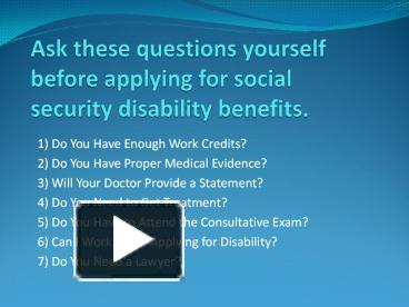 PPT – Ask these questions yourself before applying for social security ...