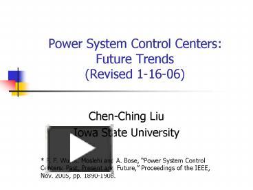 Power System Control Centers: Future Trends Revised 11606 presentation ...