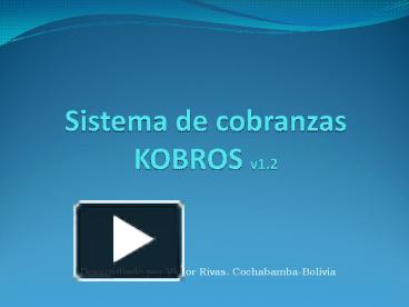PPT – Sistema de cobranzas KOBROS v1.2 PowerPoint presentation | free ...