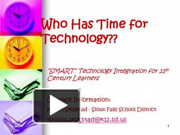 Who Has Time for Technology? Smart Technology Integration for 21st ...