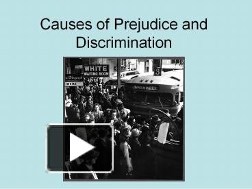 Causes of Prejudice and Discrimination presentation | free to download