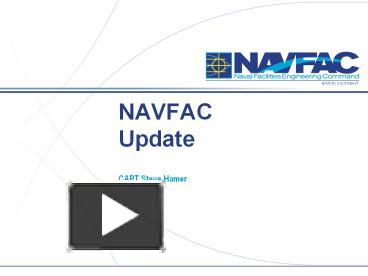 PPT – NAVFAC Update PowerPoint presentation | free to download - id ...