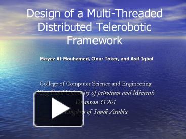 PPT – Design of a Multi-Threaded Distributed Telerobotic Framework ...
