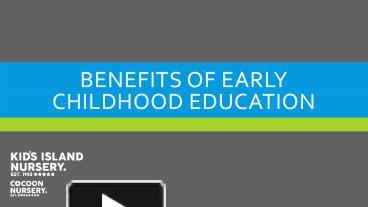 BENEFITS OF EARLY CHILDHOOD EDUCATION presentation | free to download