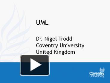 PPT – UML PowerPoint presentation | free to view - id: 82d54e-ZjgyY