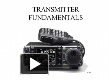 PPT – TRANSMITTER FUNDAMENTALS PowerPoint presentation | free to ...