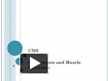 PPT – CNS PowerPoint presentation | free to download - id: 82dde8-MzI0N
