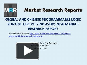 PPT – Programmable Logic Controller (PLC) Market 2016 - 2021 Analysis ...