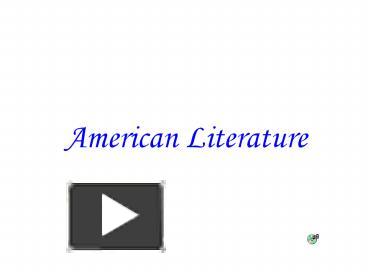 PPT – American Literature PowerPoint presentation | free to view - id ...