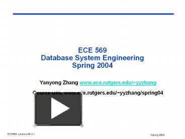 PPT – ECE 569 Database System Engineering Spring 2004 PowerPoint ...