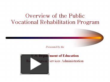 PPT – Overview of the Public Vocational Rehabilitation Program ...