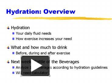 PPT – Hydration: Overview PowerPoint presentation | free to view - id ...