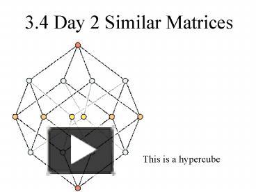 PPT – 3.4 Day 2 Similar Matrices PowerPoint presentation | free to ...