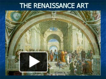 PPT – THE RENAISSANCE ART PowerPoint presentation | free to view - id ...