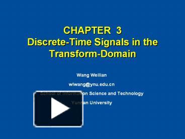 PPT – CHAPTER 3 Discrete-Time Signals in the Transform-Domain ...