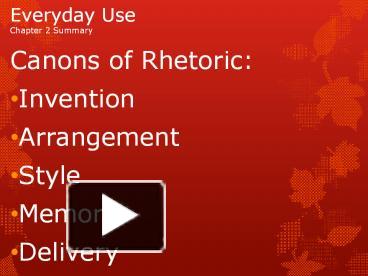 Everyday Use Chapter 2 Summary presentation | free to download