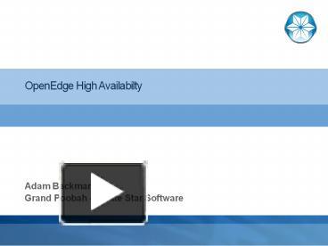PPT – OpenEdge High Availabilty PowerPoint presentation | free to ...