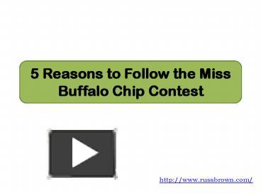 5 Reasons to Follow the Miss Buffalo Chip Contest presentation | free ...