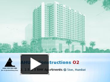 PPT – Ahuja O2 Sion, Mumbai - Price, Location Map, Floor Plan,Amenities ...
