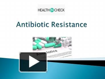 Antibiotic Resistance presentation | free to download
