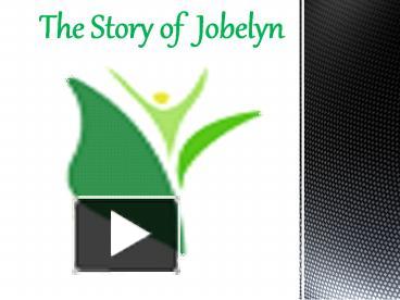 The Story of Jobelyn presentation | free to download