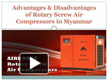 PPT – Advantages & Disadvantages of Rotary Screw Air Compressors in ...