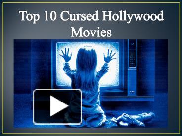 PPT – Top 10 Cursed Hollywood Movies PowerPoint presentation | free to ...