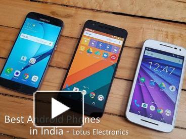 PPT – Best Android Phones in India - Lotus Electronics PowerPoint ...