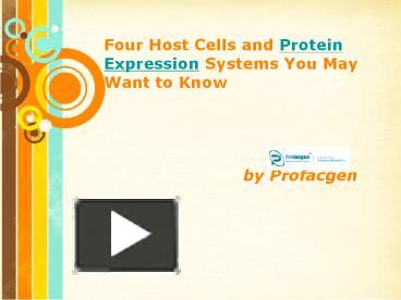 Four Host Cells and Protein Expression Systems You May Want to Know ...