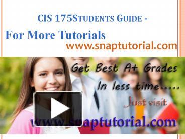 PPT – CIS 175 Learn/snaptutorial.com PowerPoint presentation | free to ...