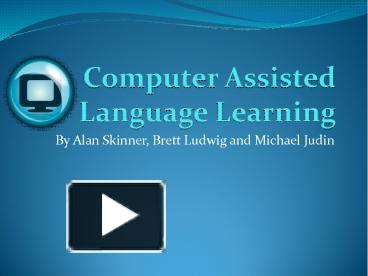 Computer Assisted Language Learning presentation | free to view