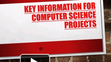 Key Information for final year engineering computer science projects ...