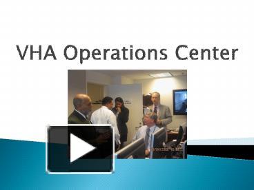 VHA Operations Center presentation | free to view