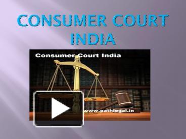 Consumer Court India presentation | free to download