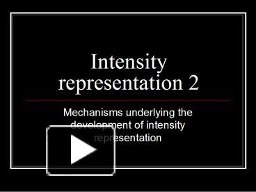 Intensity representation 2 presentation | free to download