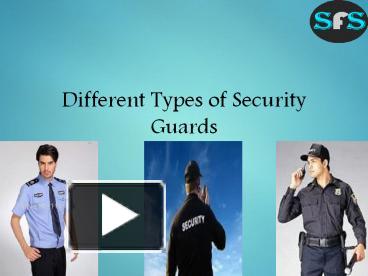Different Types of Security Guards presentation | free to download