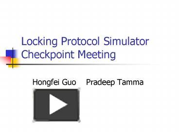 PPT – Locking Protocol Simulator Checkpoint Meeting PowerPoint ...