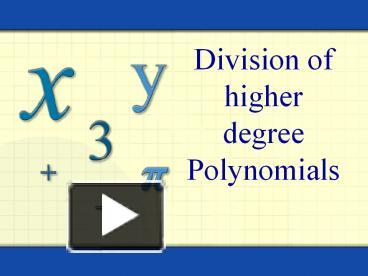 Long and synthetic devision of polynomial presentation | free to view