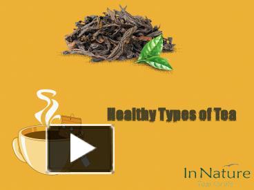 Healthy Types of Tea presentation | free to download