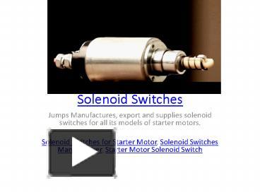 PPT – Solenoid Switches PowerPoint presentation | free to download - id ...